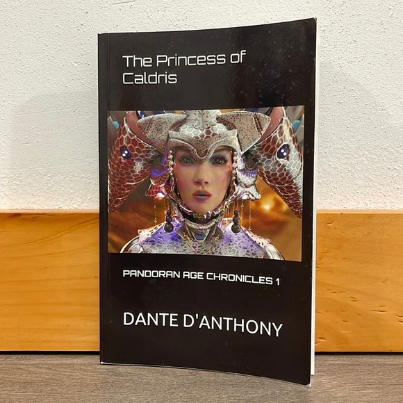 Dante D’Anthony | Other | Pandoran Age Chronicles The Princess Of Caldris Part One | Poshmark